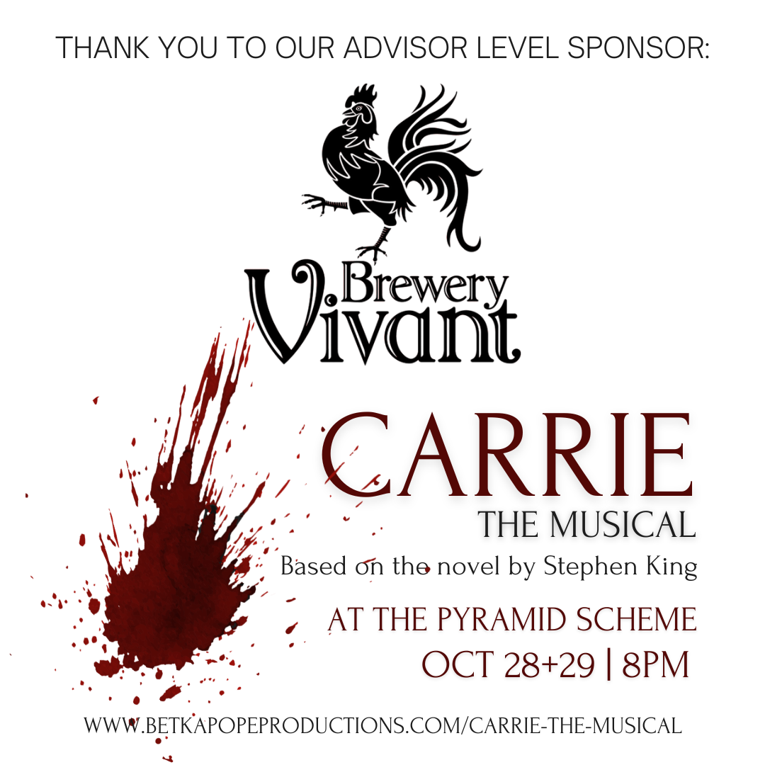 CARRIE: THE MUSICAL — Betka-Pope Productions