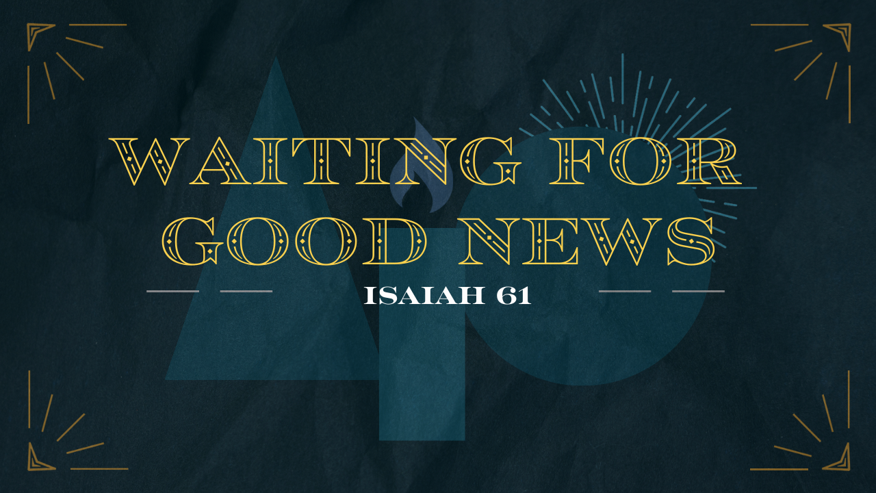 Waiting for Good News — International Church of Prague