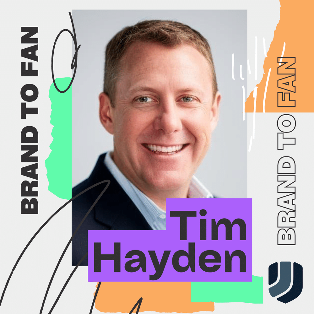 Unlocking the Power of Data to Accelerate Fandom | with Tim Hayden ...
