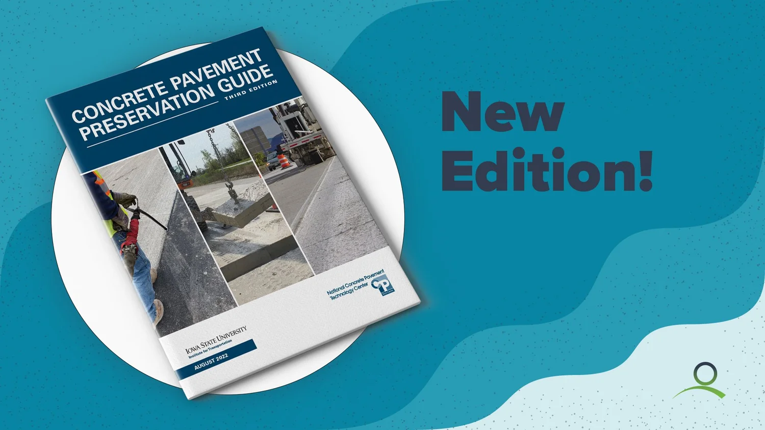 APTech Authors New Publication, Concrete Preservation Guide (Third Edition) — Applied Pavement ...