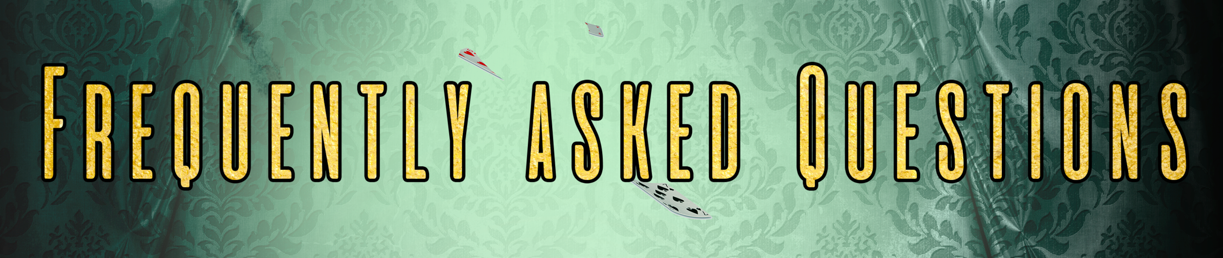 FAQ — Four-Handed Illusions: Boston's Magic & Comedy Show