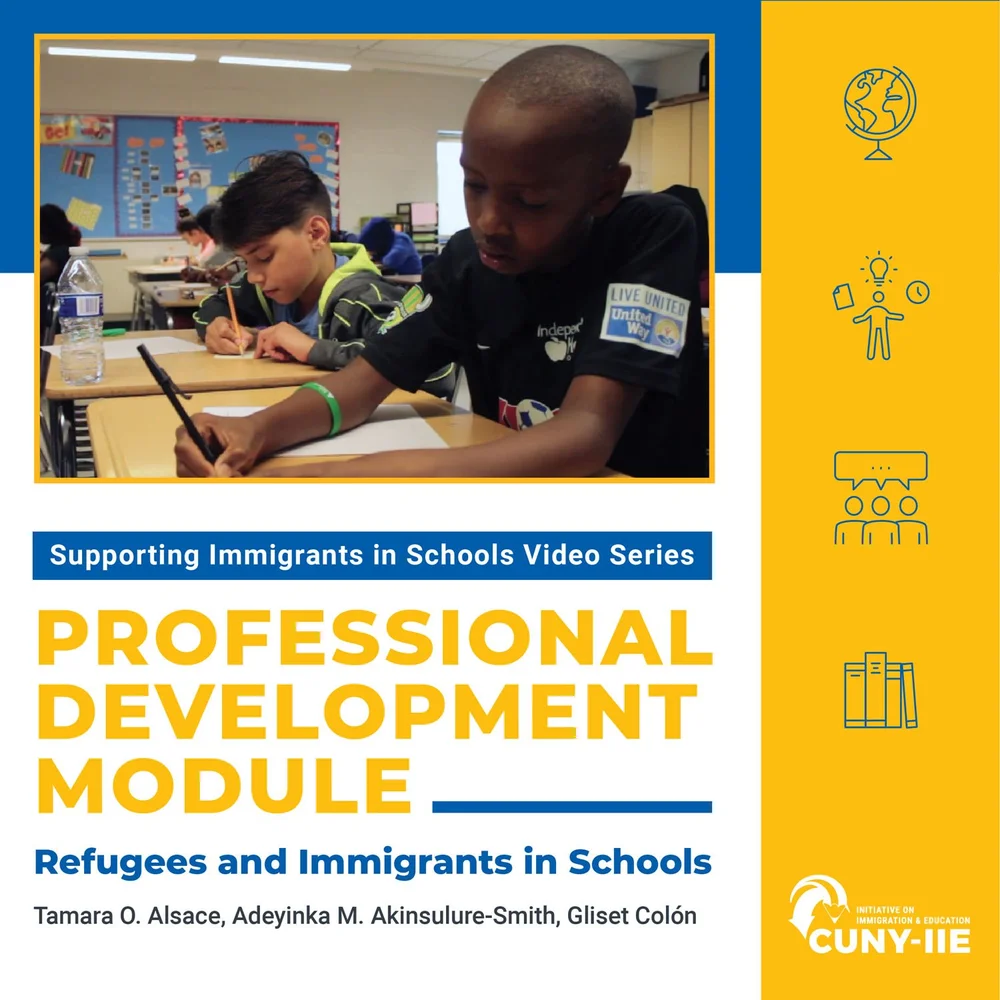 Refugees and Immigrants in Schools Module — CUNY-IIE