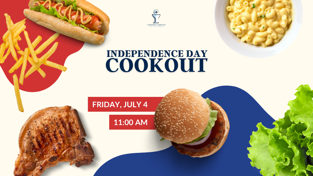 Independence Day Cookout — Corpus Christi Anglican Church