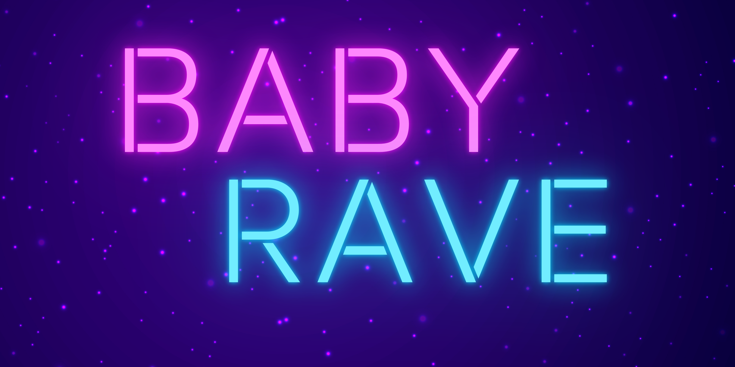 Metro Theater Company Presents: Baby Rave — Metro Theater Company
