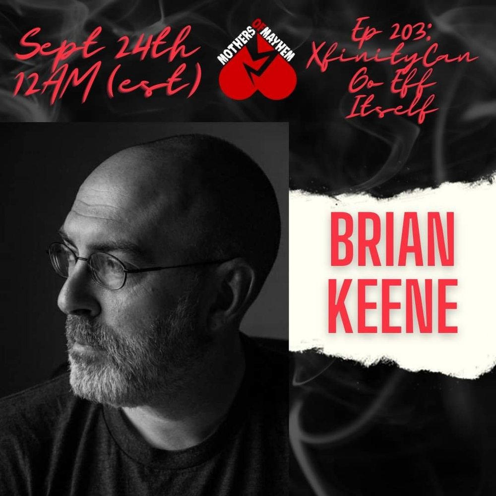 Mothers of Mayhem Interview — BRIAN KEENE