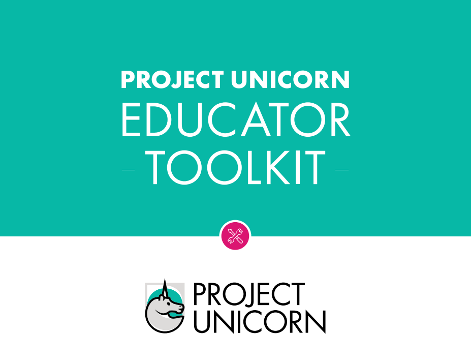 Educator Toolkit — Project Unicorn