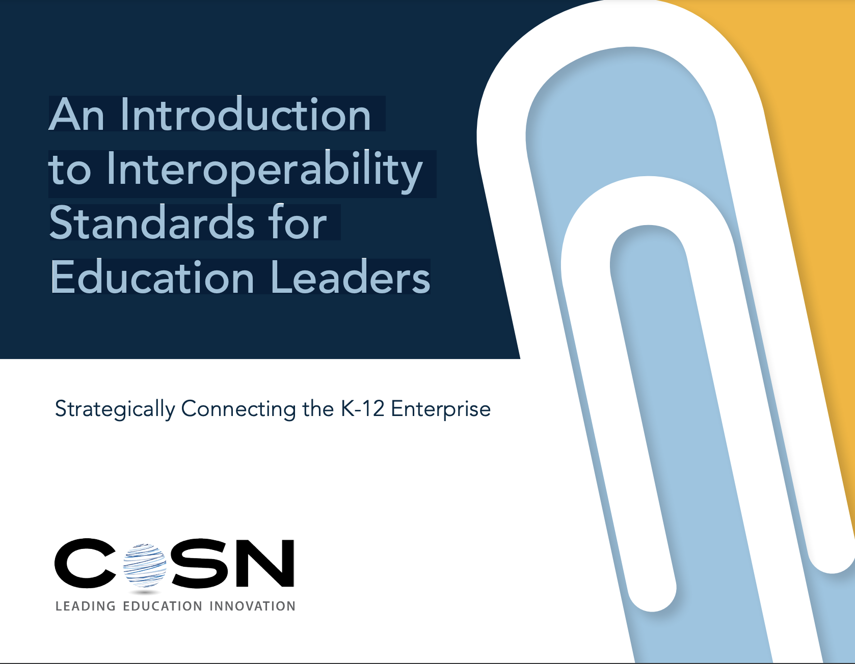 CoSN Resource: An Introduction to Interoperability Standards for Education Leaders — Project Unicorn