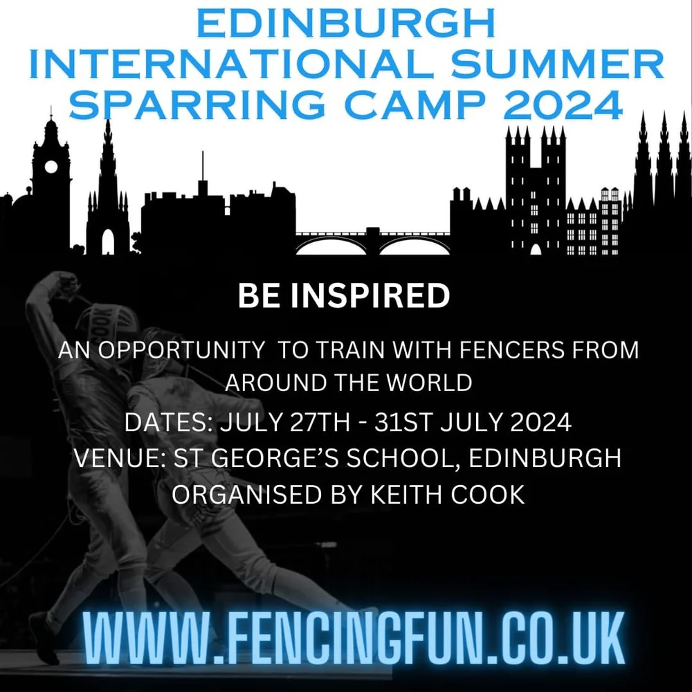 Edinburgh International Summer Sparring Camp 2024 — Scottish Fencing