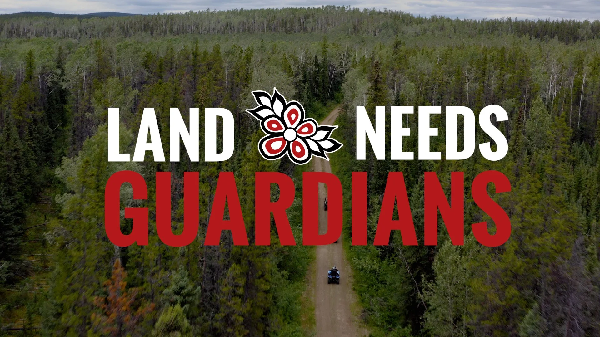 Videos — Land Needs Guardians