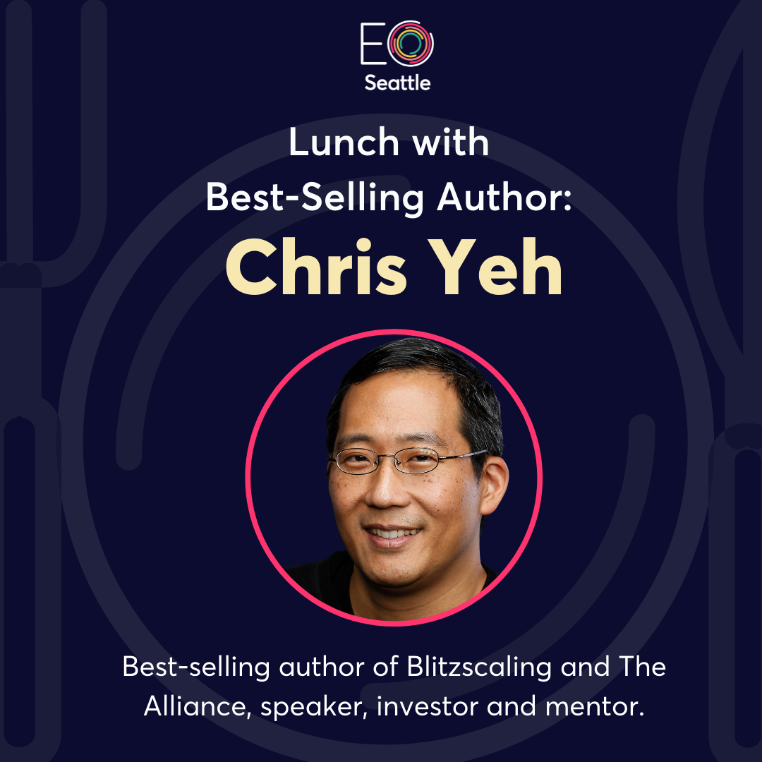 Lunch with Best-Selling Author: Chris Yeh — EO Seattle