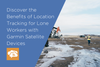Benefits of Location Tracking for Lone Workers with Garmin Satellite ...