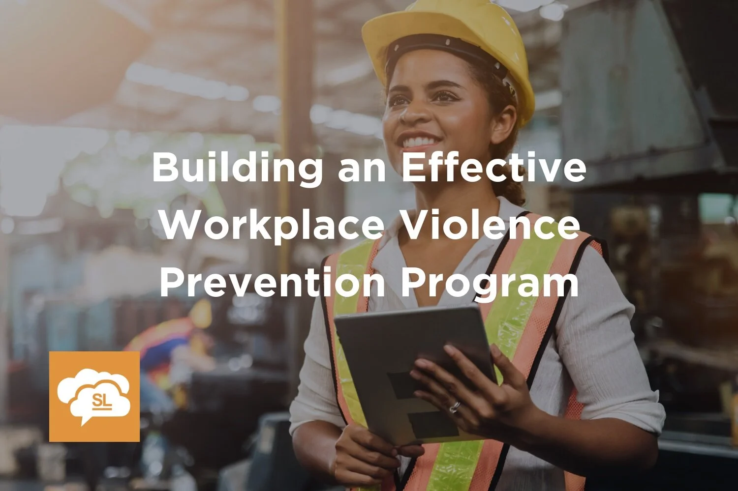 Steps to Building an Effective Workplace Violence Prevention Program