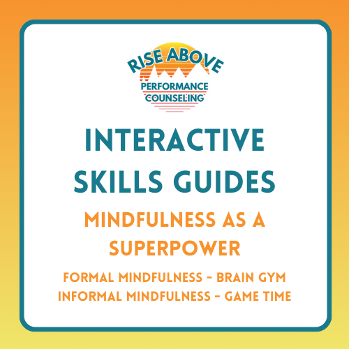 Skills Guides - Mindfulness as a Superpower - Formal and Informal ...