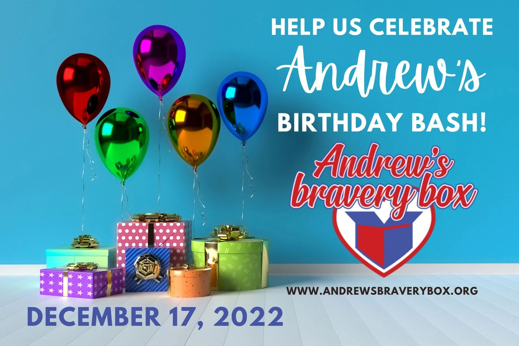 Andrew's Birthday Bash — Andrew's Bravery Box