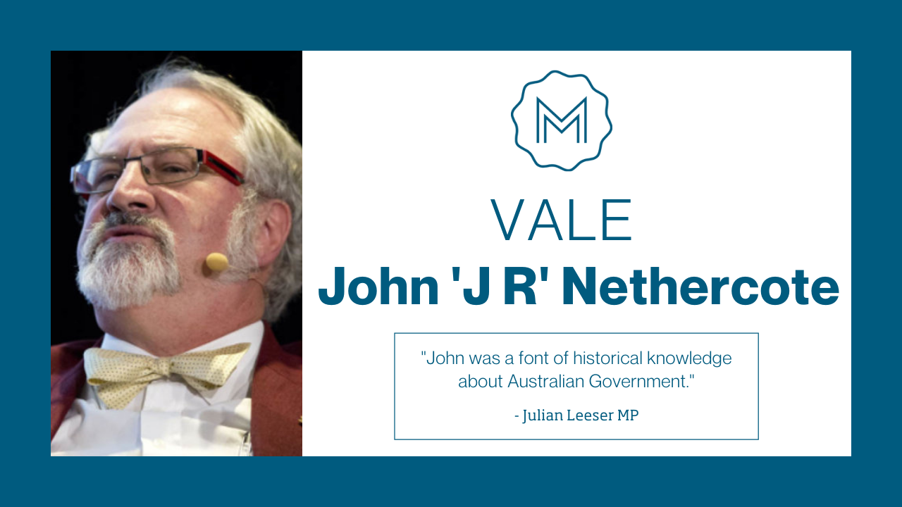 J R Nethercote: A tribute — Menzies Research Centre