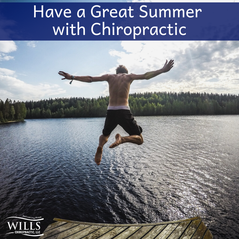 Have a Great Summer with Chiropractic — Wills Chiro