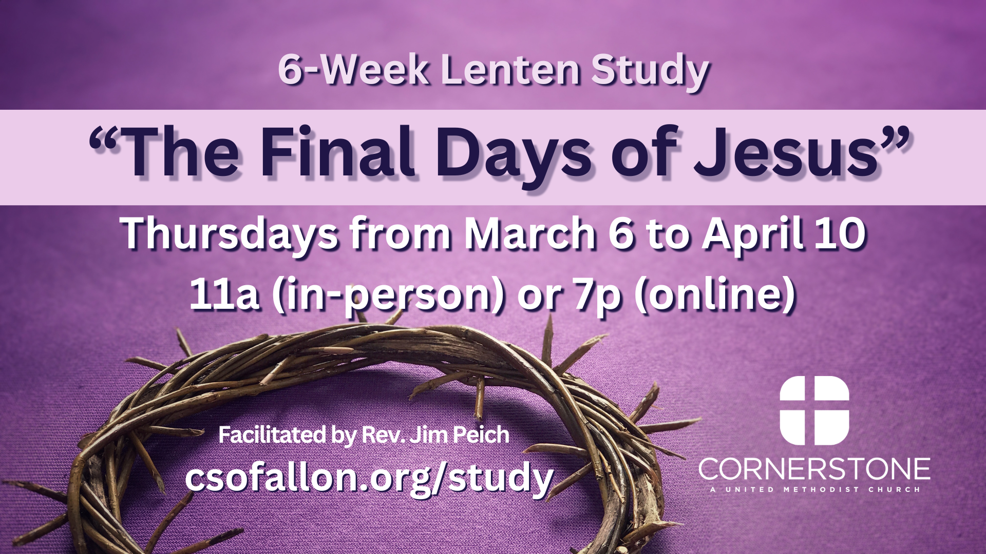 The Final Days of Jesus (In-Person Session) — Cornerstone UMC