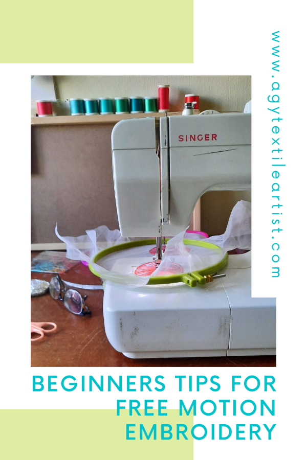 Beginner's Tips for Free Motion Embroidery — Agy Textile Artist