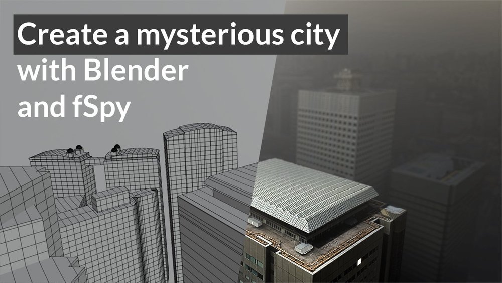 Create a city in Blender using fSpy — 3D SECRETS (Blender Secrets)