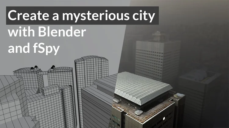 Create a city in Blender using fSpy — 3D SECRETS (Blender Secrets)