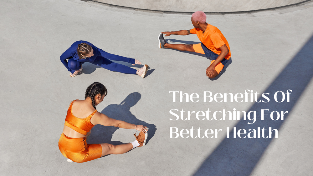 The Benefits Of Stretching For Daily Health | Physical Therapy ...