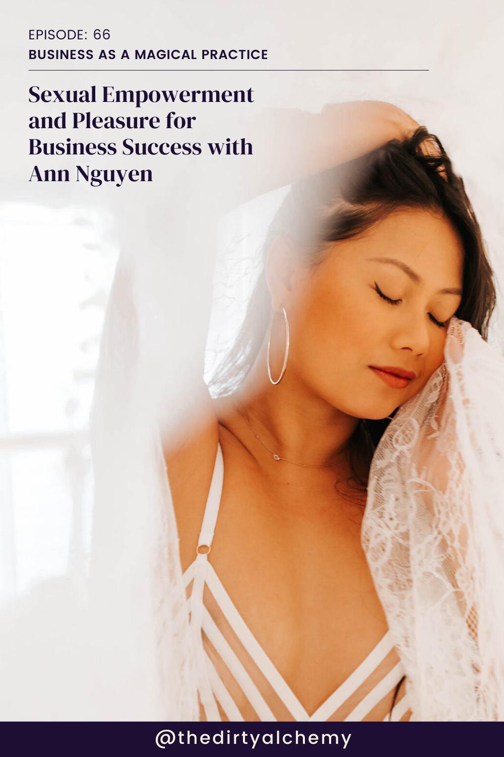 Creating Safety & Orgasmic Radiance with Sexual Empowerment Coach Ann Nguyen — Dirty Alchemy ...