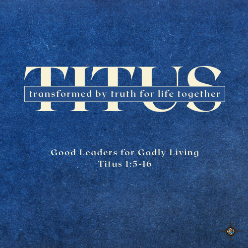 Titus Sermon Series — Pioneer Church
