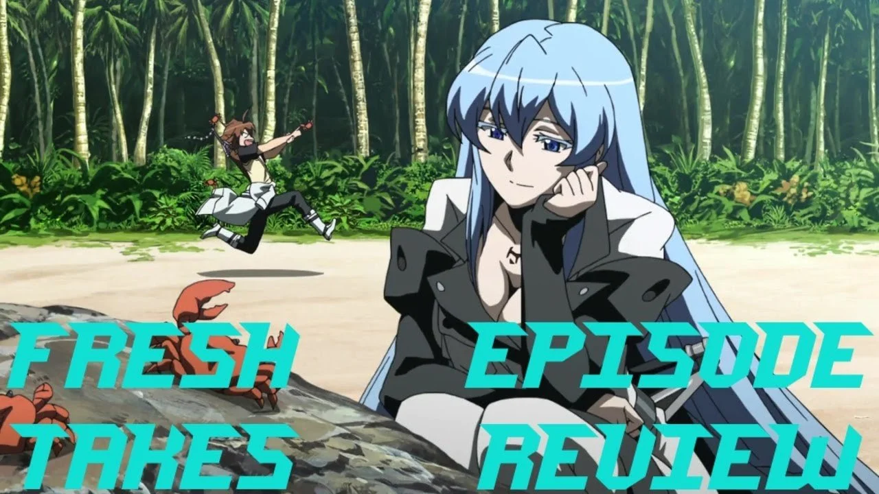 Fresh Takes: Akame Ga Kill Episode 14 - Kill The Colossal Danger Beast | RPC | Renegade Pop ...