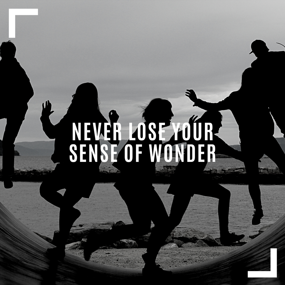 Never lose your sense of wonder — Tami Conklin