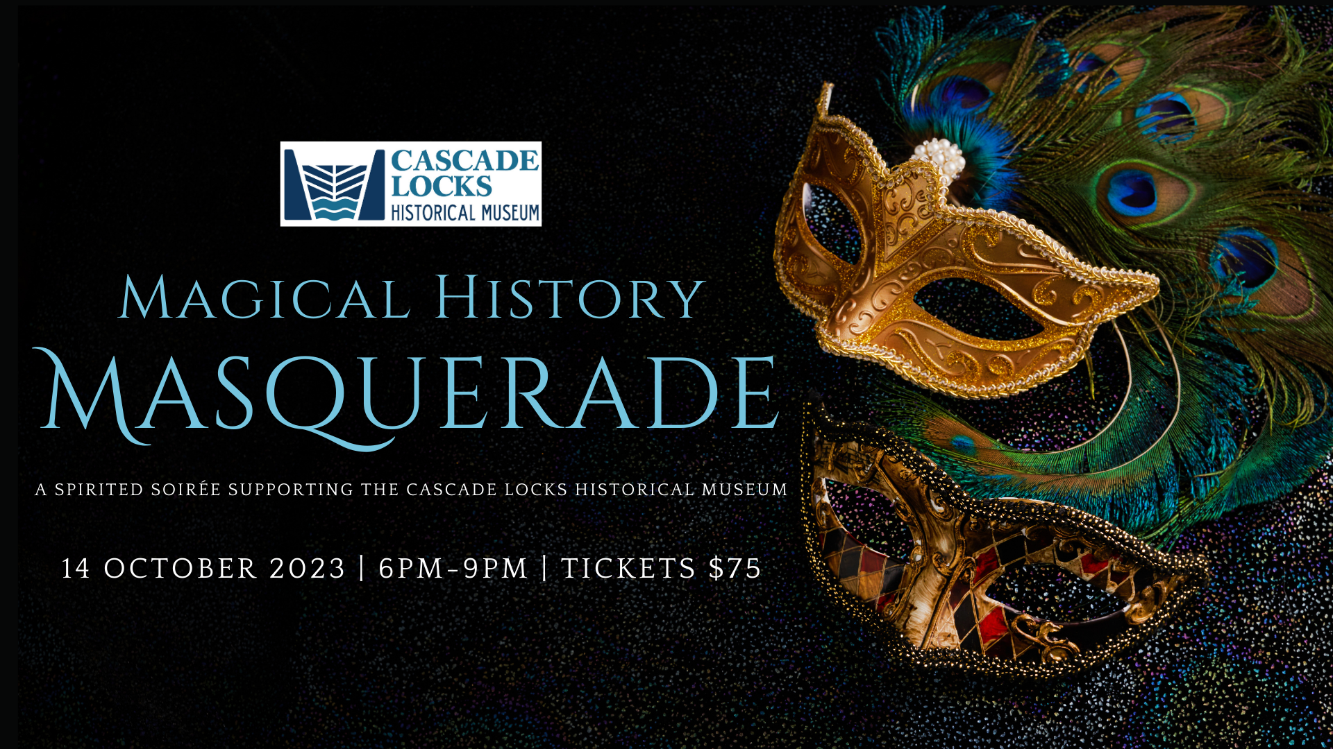 Magical History Masquerade — Cascade Locks Historical Museum