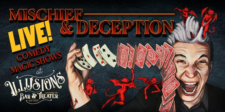Mischief & Deception Comedy Magic Show — Illusions