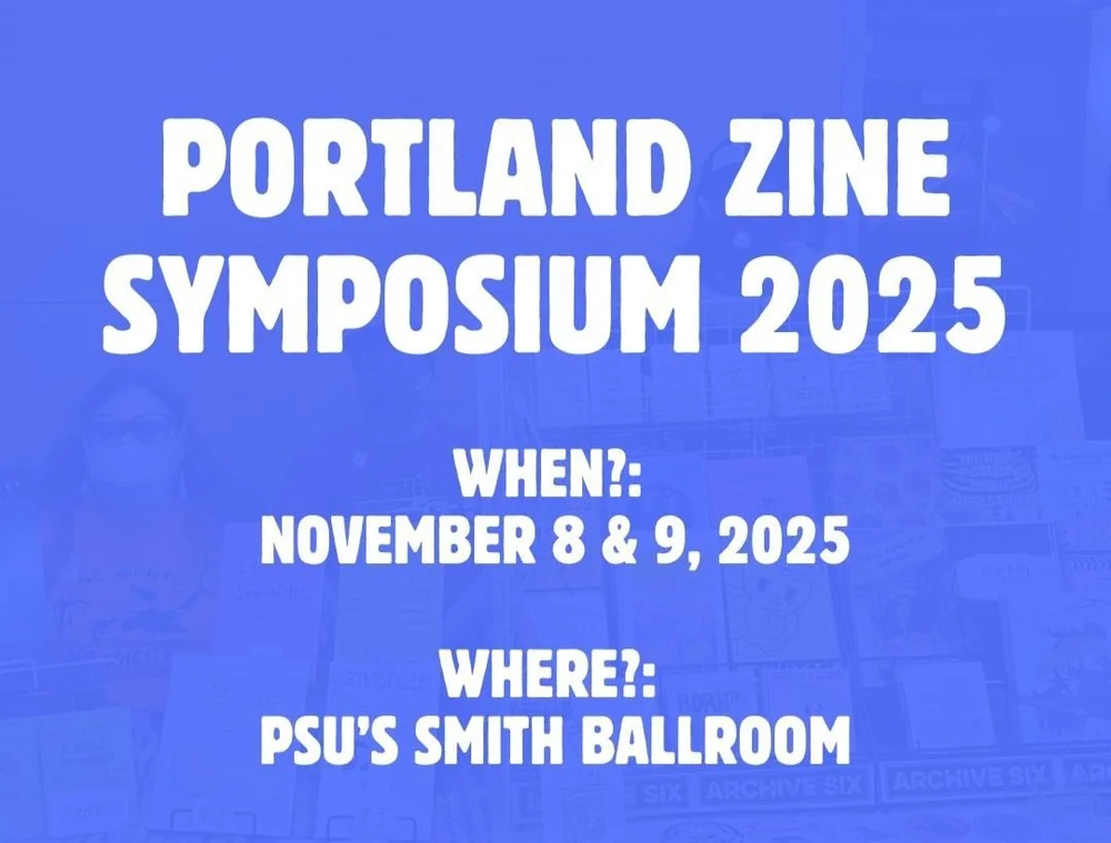 2025 Tablers — Portland Zine Symposium