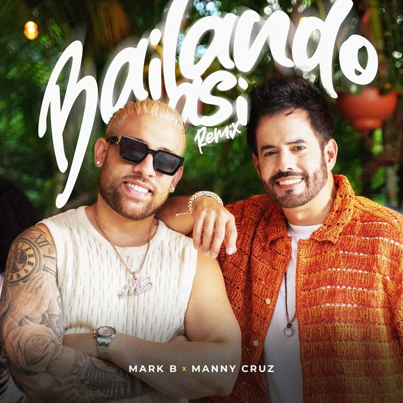 Las estrellas dominicanas Mark B y Manny Cruz se unen en "Bailando Asi ...