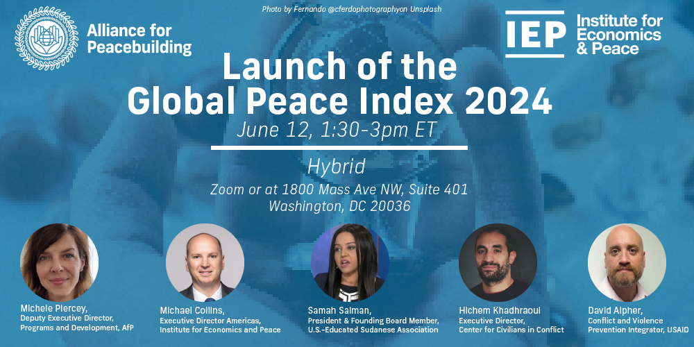 2024 Global Peace Index Launch — Alliance for Peacebuilding