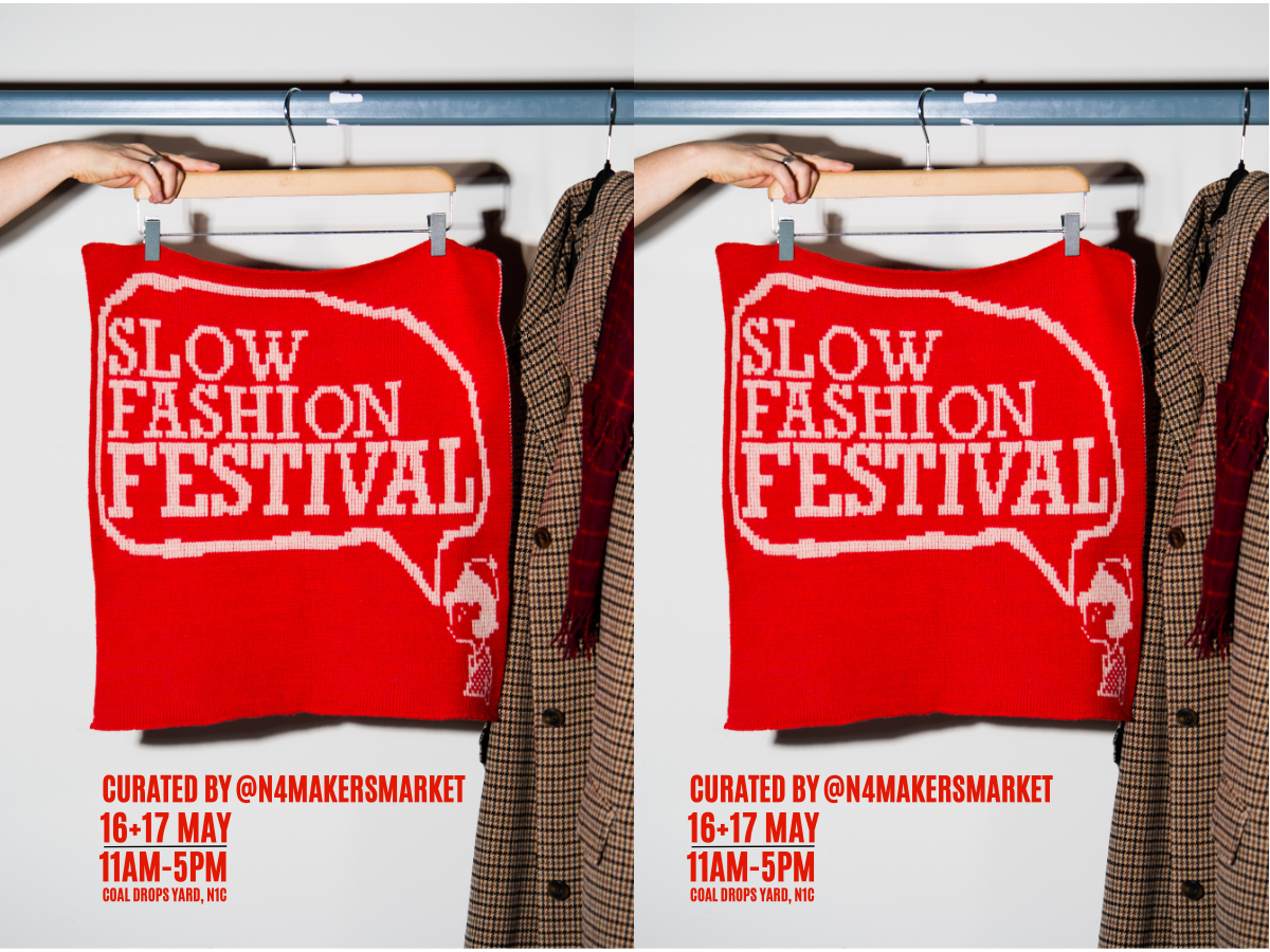 ⭐️ SLOW FASHION FESTIVAL — North London Makers' Market