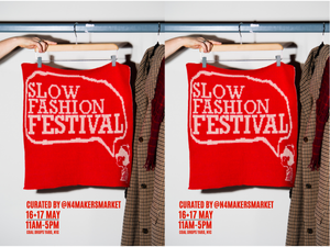 ⭐️ SLOW FASHION FESTIVAL — North London Makers' Market