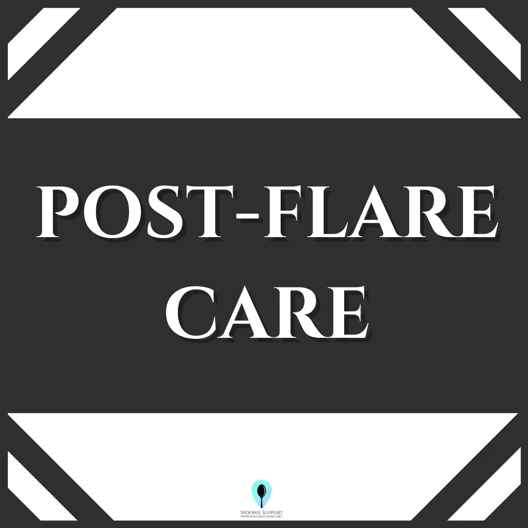 Flare Management - Spoonie Support