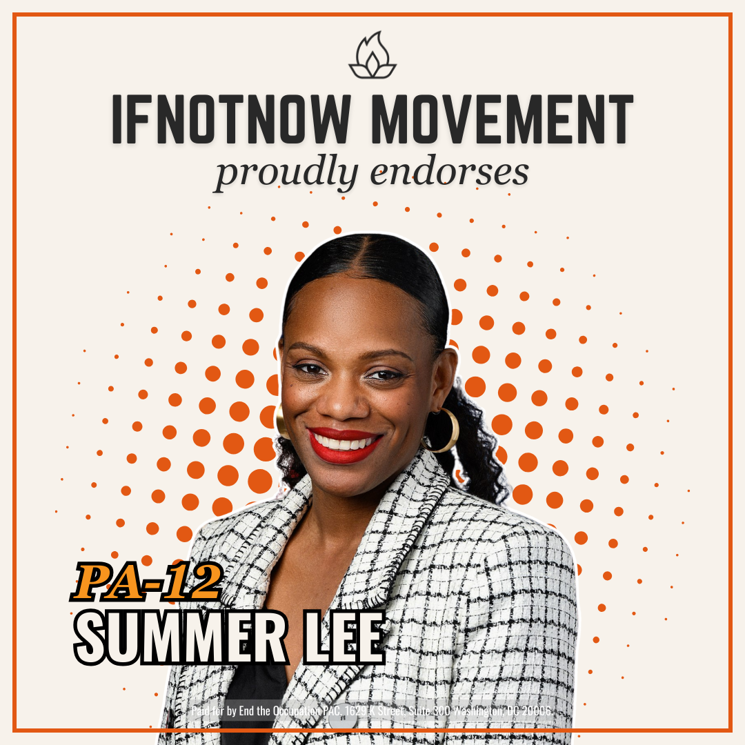 We Endorse Summer Lee — IfNotNowMovement