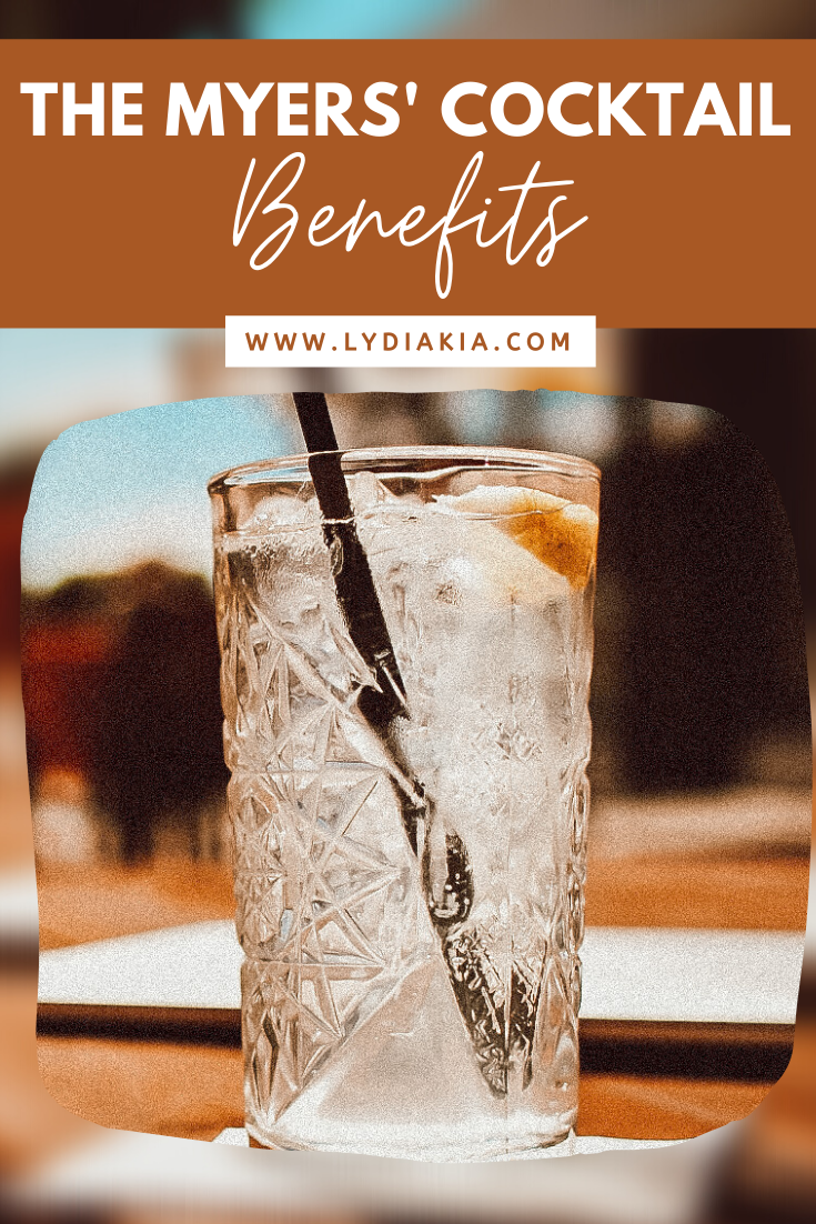 The Myers' Cocktail Benefits — Lydia Kia