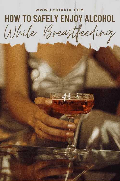 How to Safely Enjoy Alcohol While Breastfeeding — Lydia Kia