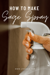 How To Make Sage Spray — Lydia Kia