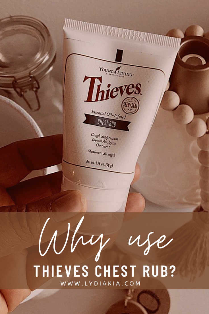 Why Use Thieves Chest Rub? — Lydia Kia