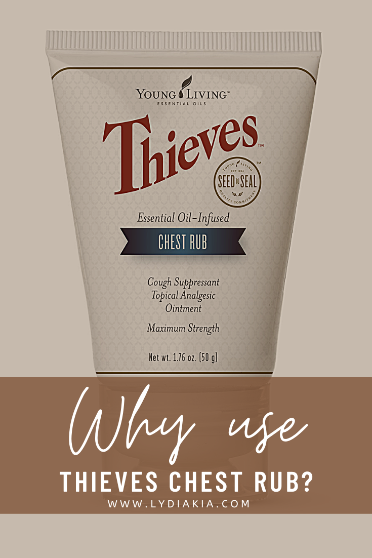 Why Use Thieves Chest Rub? — Lydia Kia
