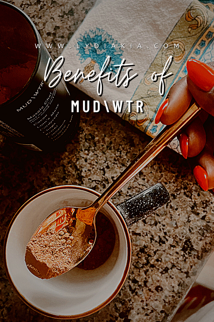 Benefits of MUD\WTR — Lydia Kia