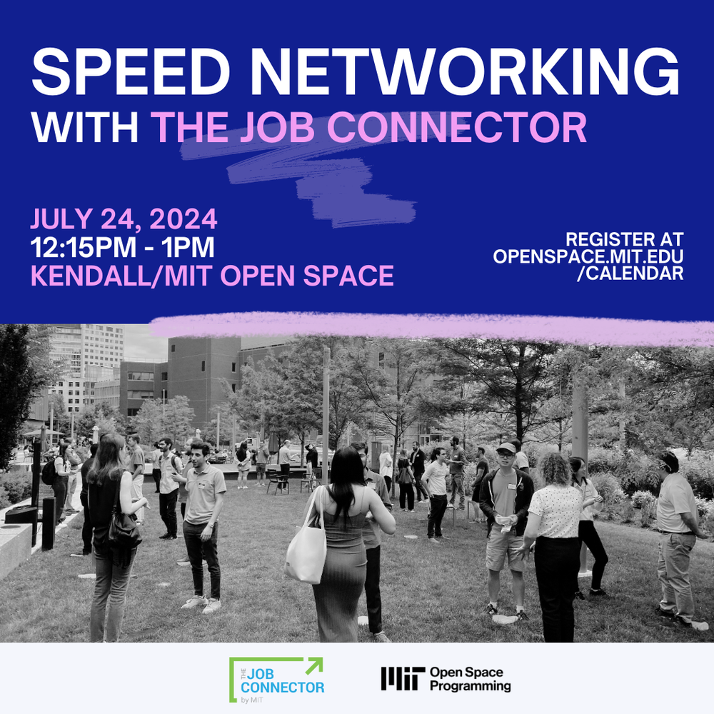 Speed Networking with Job Connector — MIT Open Space Programming
