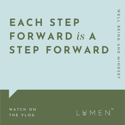 Each Step Forward is a Step Forward — LUMEN