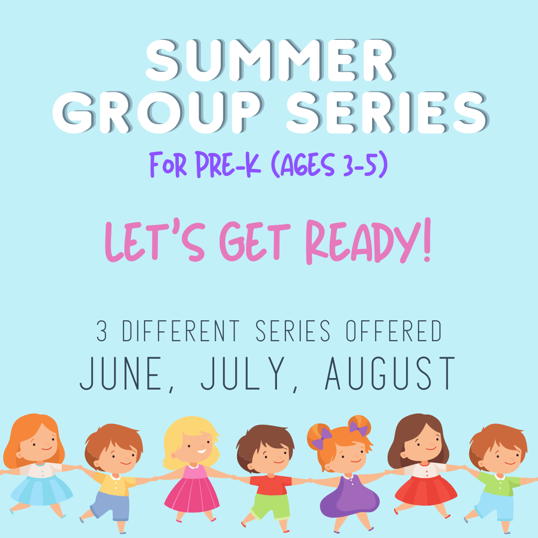 Let's Get Ready! A Summer Readiness Series — KTL Therapy