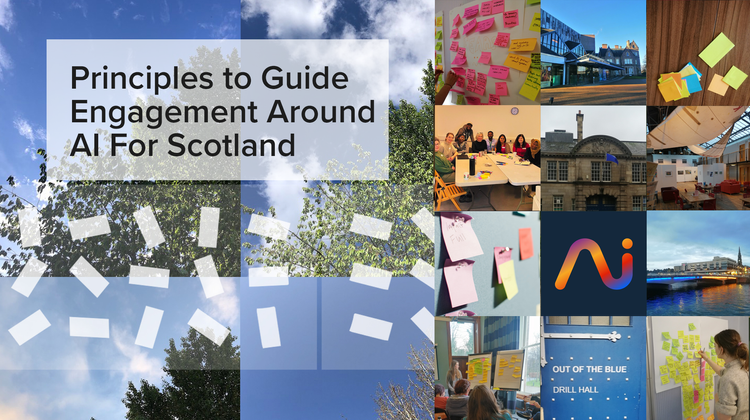 Principles to Guide Engagement Around AI For Scotland — Scottish AI ...