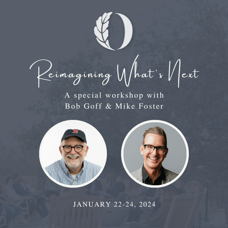 Bob Goff at The Oaks - The Oaks - A Southern California Retreat Center