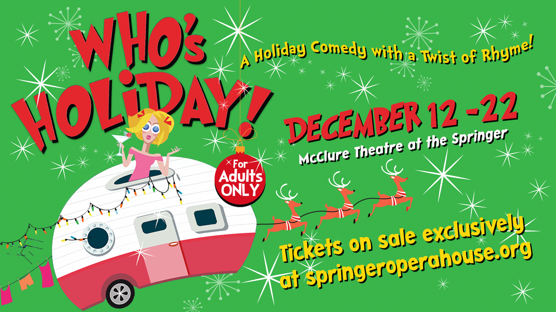 WHO'S HOLIDAY! — Springer Theatre